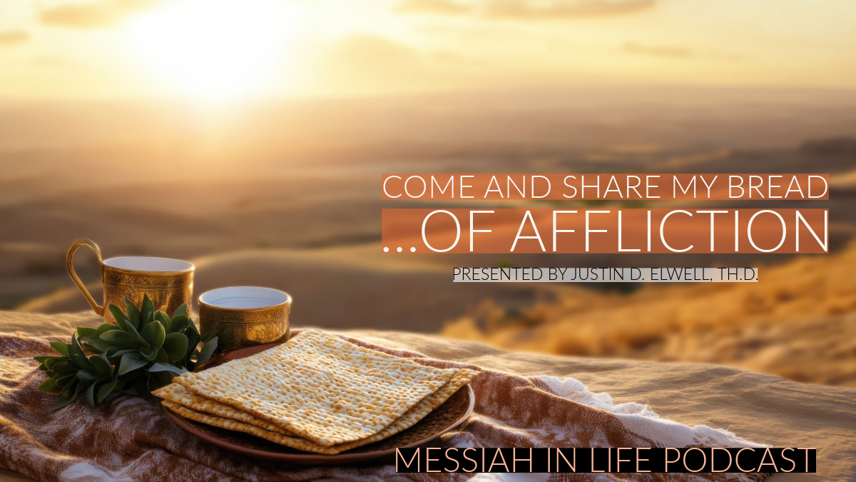 Come and Share My Bread … of Affliction? New Podcast! – the mountain mensch